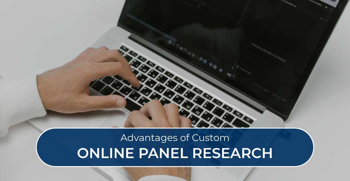 5 Advantages of Custom Online Panel Research- Teamarcs