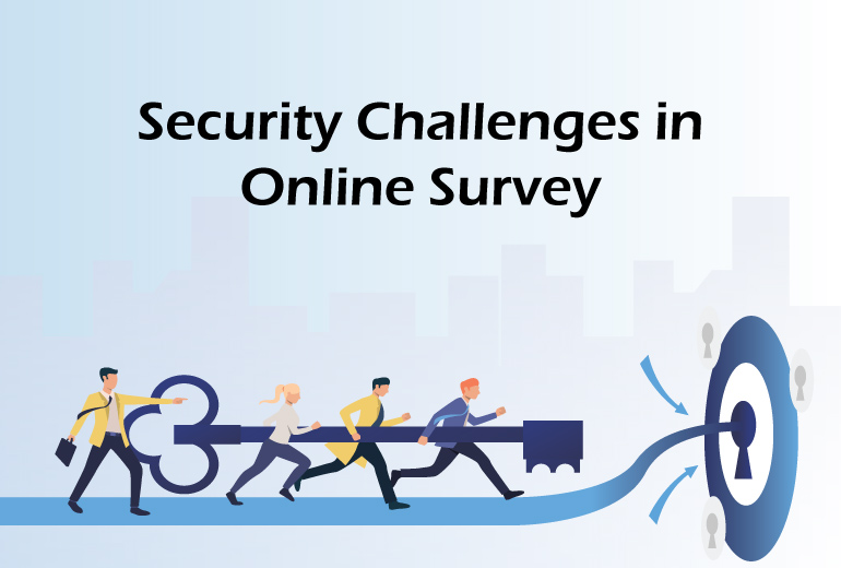 Are you facing security challenges in Online Survey?